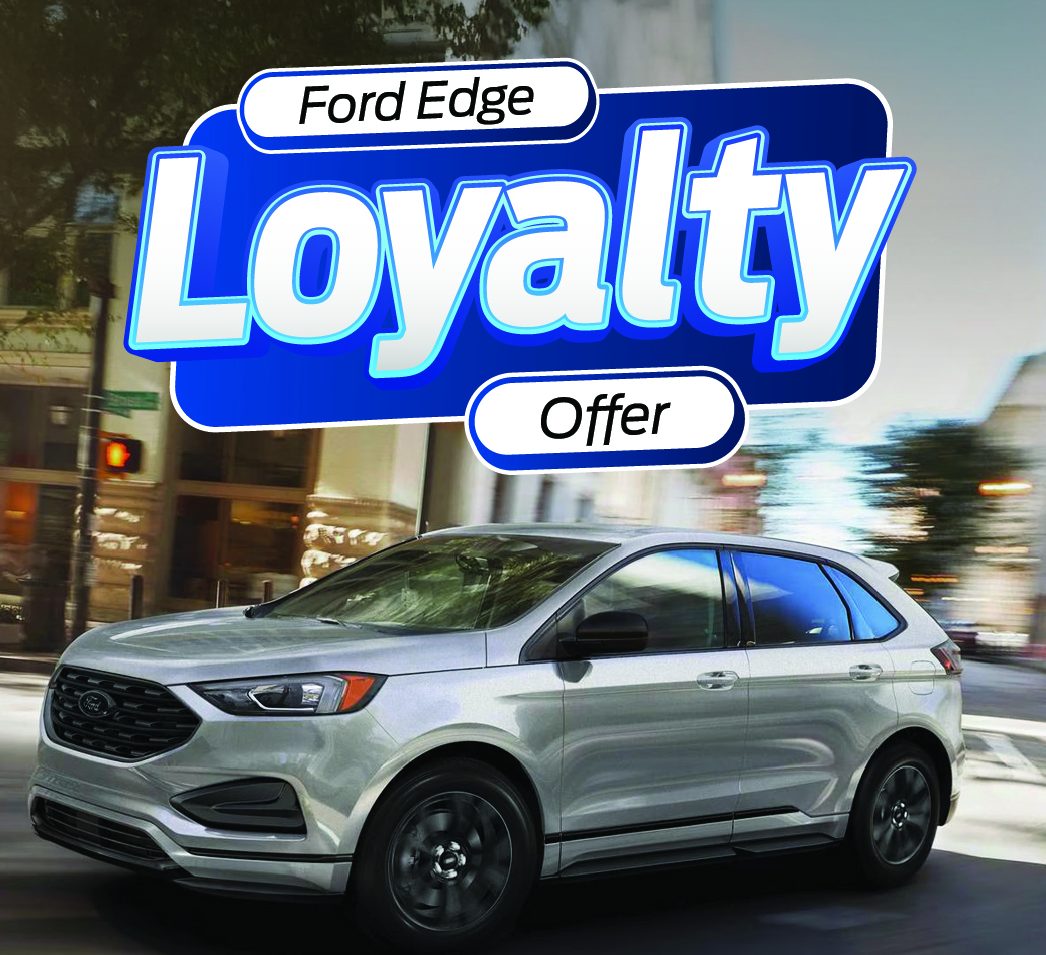 So Long, Edge; Hello Bonus! Ford’s Parting Gift for Loyal Drivers ...